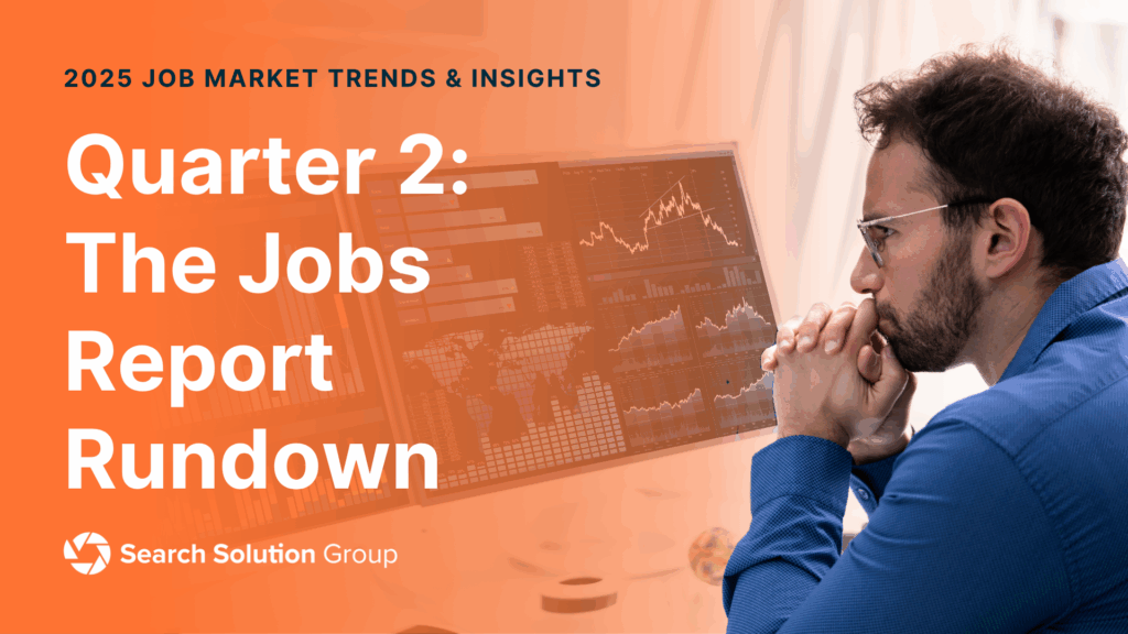 Q2 2025 Jobs Report: What Employers and Job Seekers Need to Know Now